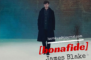 James Blake is Official and Why You Should Get to Know Him - Isom Kuade ...